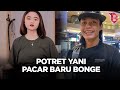 Potret Yani pacar baru Bonge, dikenalkan Nagita Slavina | NEWSFLASH