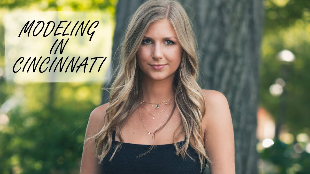 MODELING IN CINCINNATI - YouTube