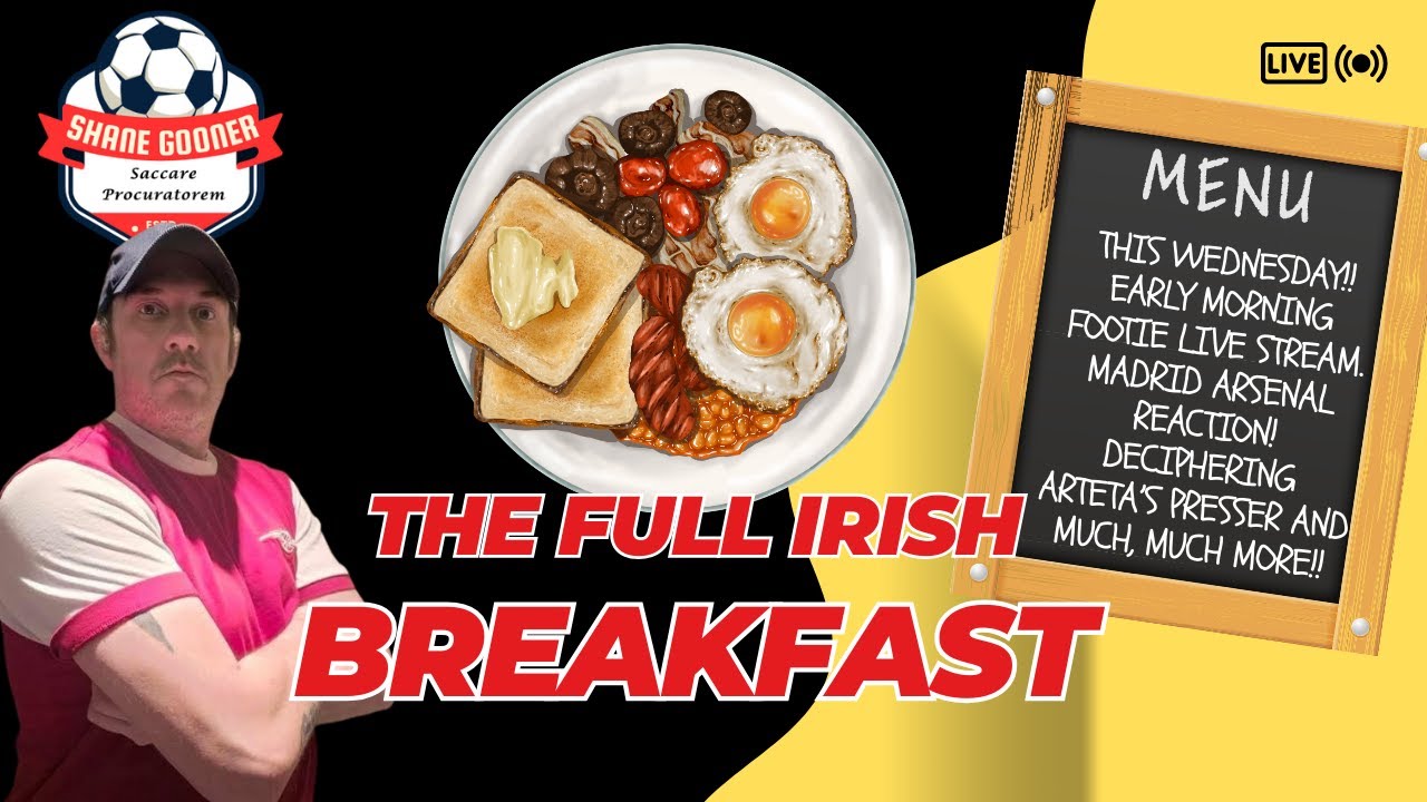 🚨🚨 The Full Irish Breakfast 🍳🍳 Early Morning Football Banter 🍳🍳 - YouTube