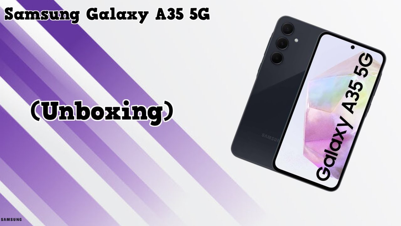Samsung Galaxy A35 5G (Unboxing) - YouTube