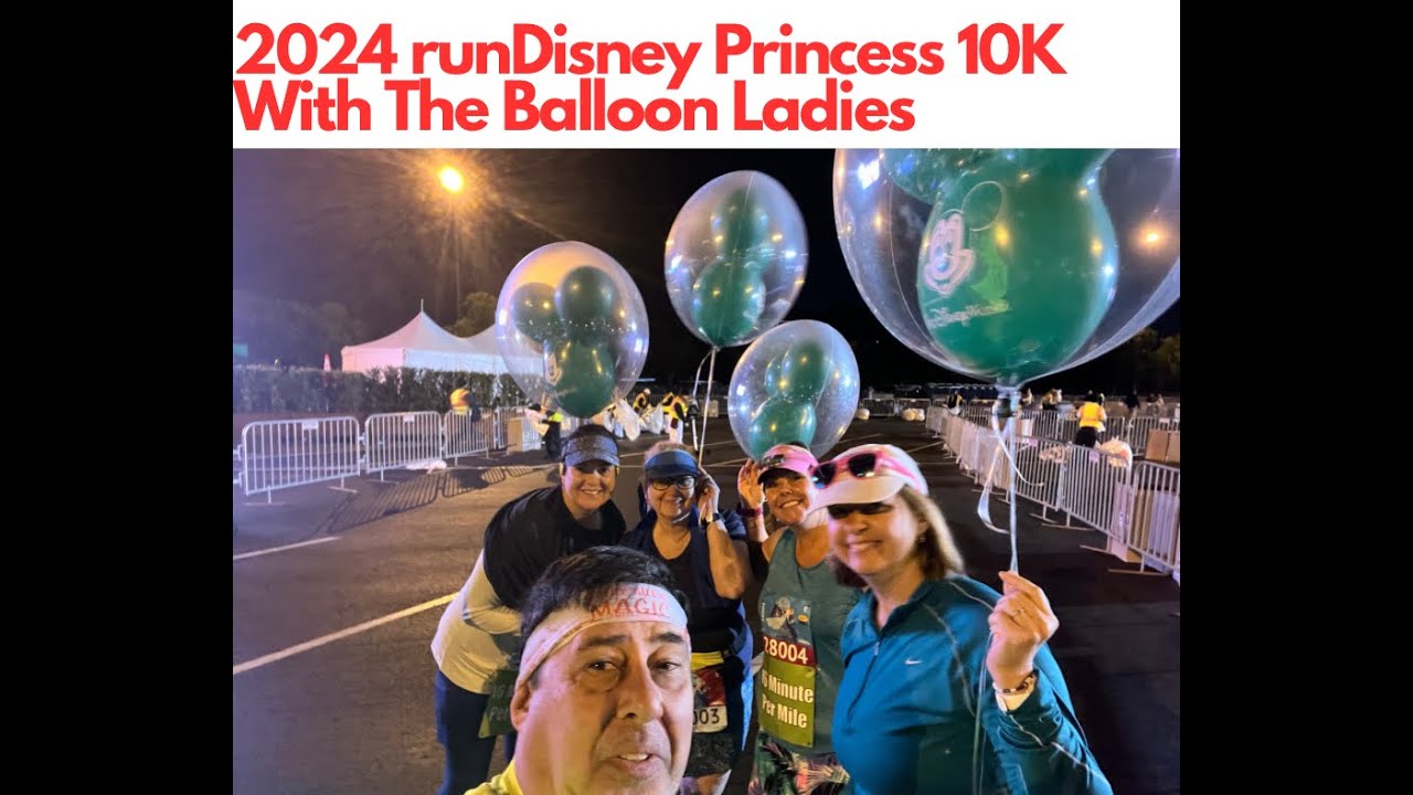 2024 runDisney Princess 10K. Running With The Balloon Ladies. - YouTube