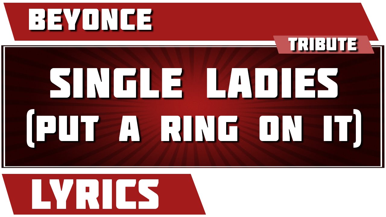 Single Ladies - Beyonce Knowles tribute - Lyrics - YouTube