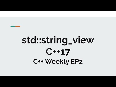 C++17 std::string_view - C++ Weekly EP2 - YouTube