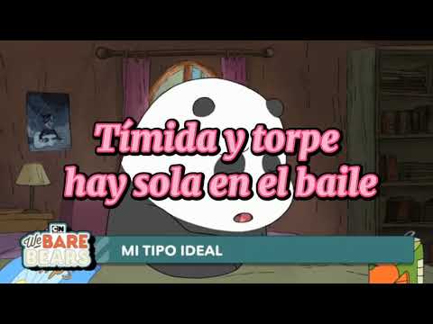 Letra, Mi tipo ideal. (escandalosos)