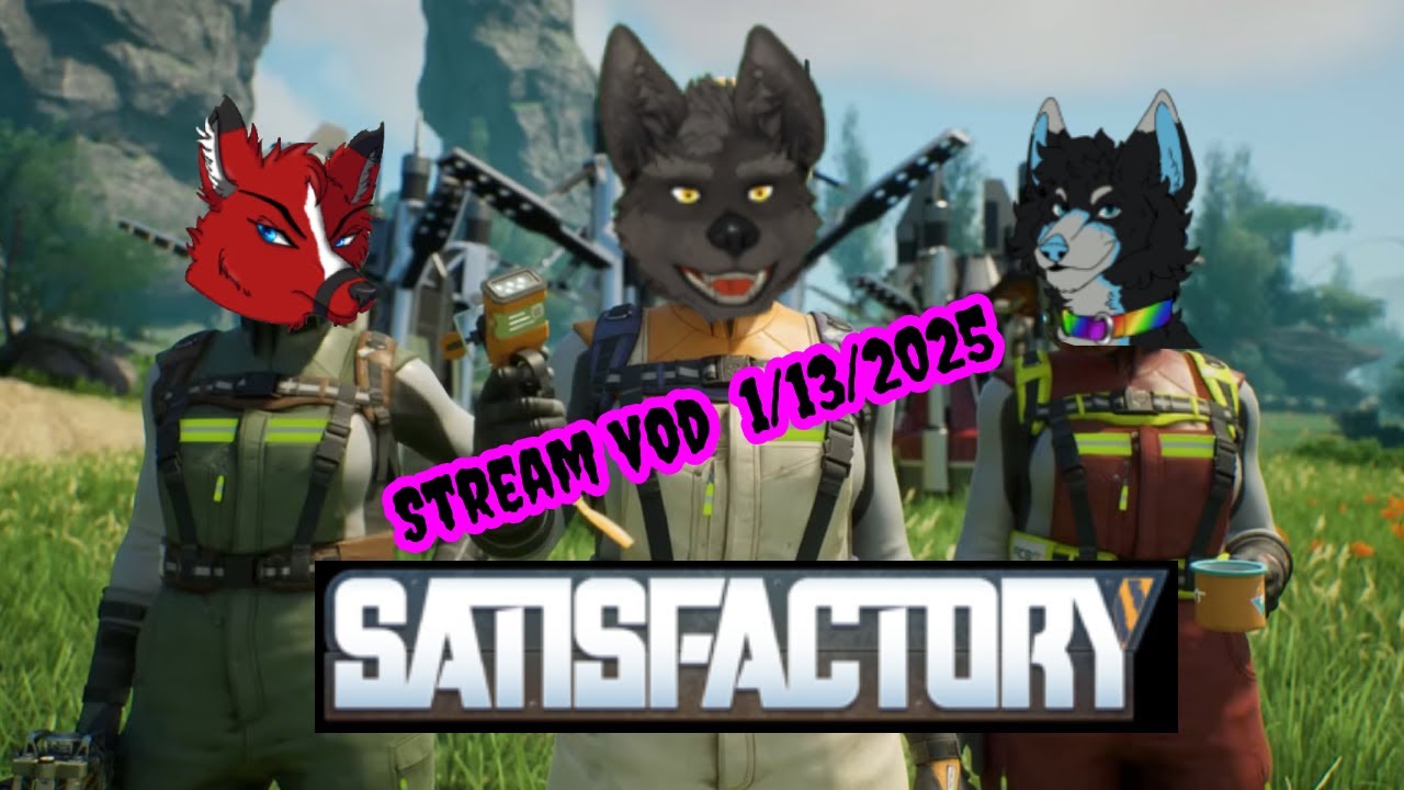 Mod Monday @sarvithefoxx and @dozer_the_wolf #furry #satisfactory # ...