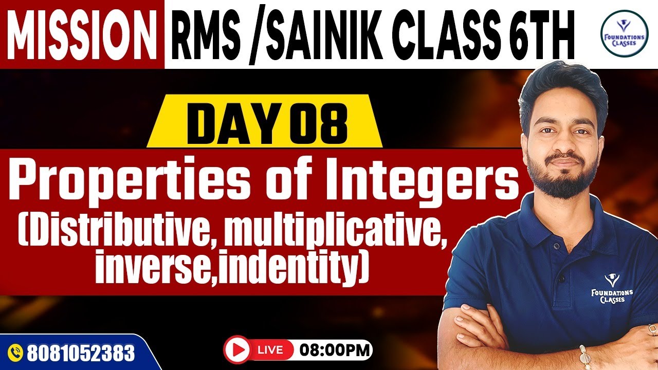 Mission RMS/Sainik Class 6th | Day 08 | Properties of Integers(Distributive,Multiplicative ...