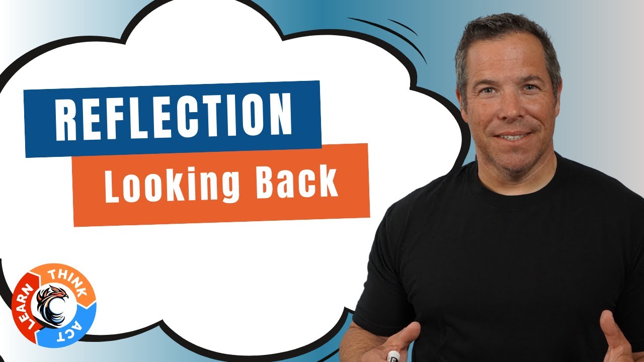 Reflection - Learn Think Act - YouTube