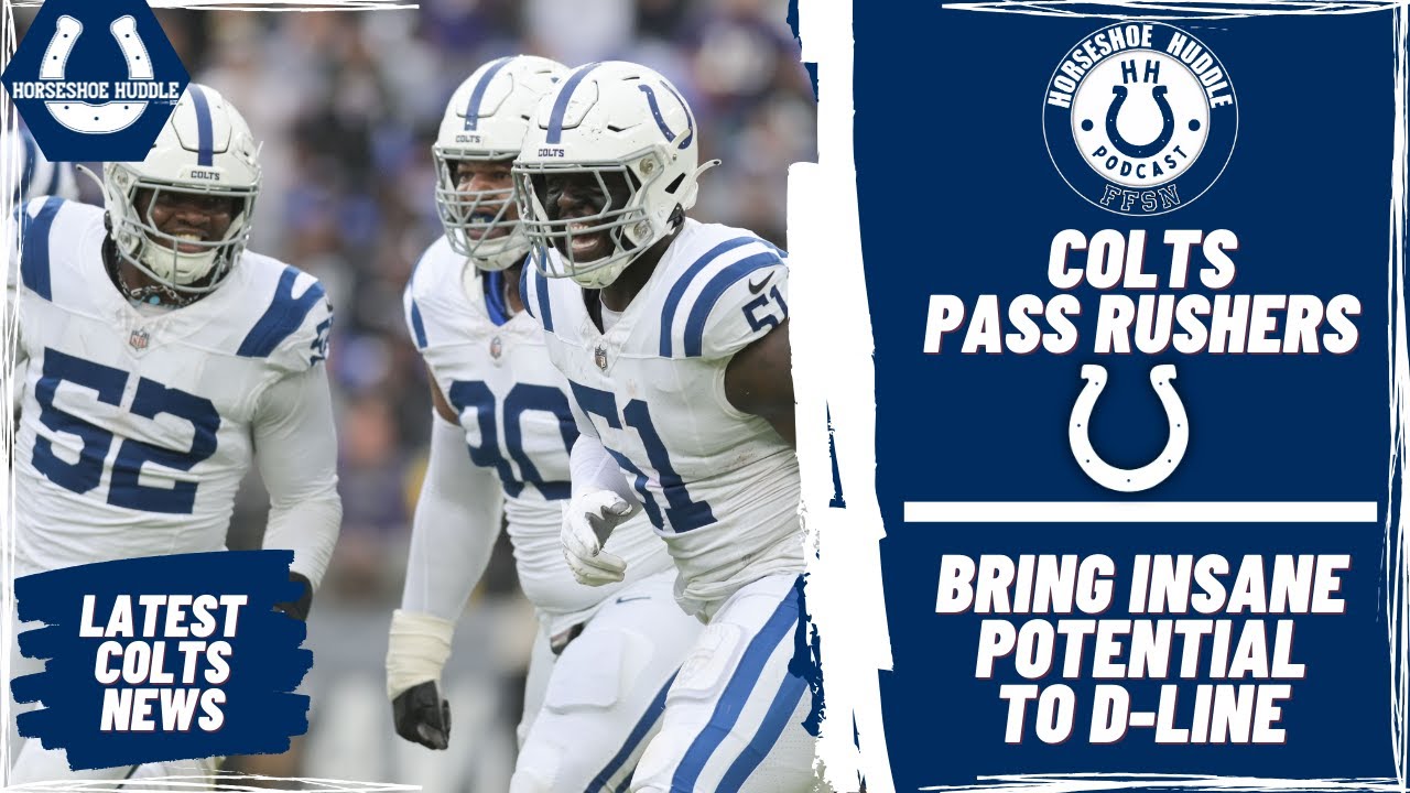 Indianapolis Colts Pass Rushers Bring Insane Potential to D-Line ...