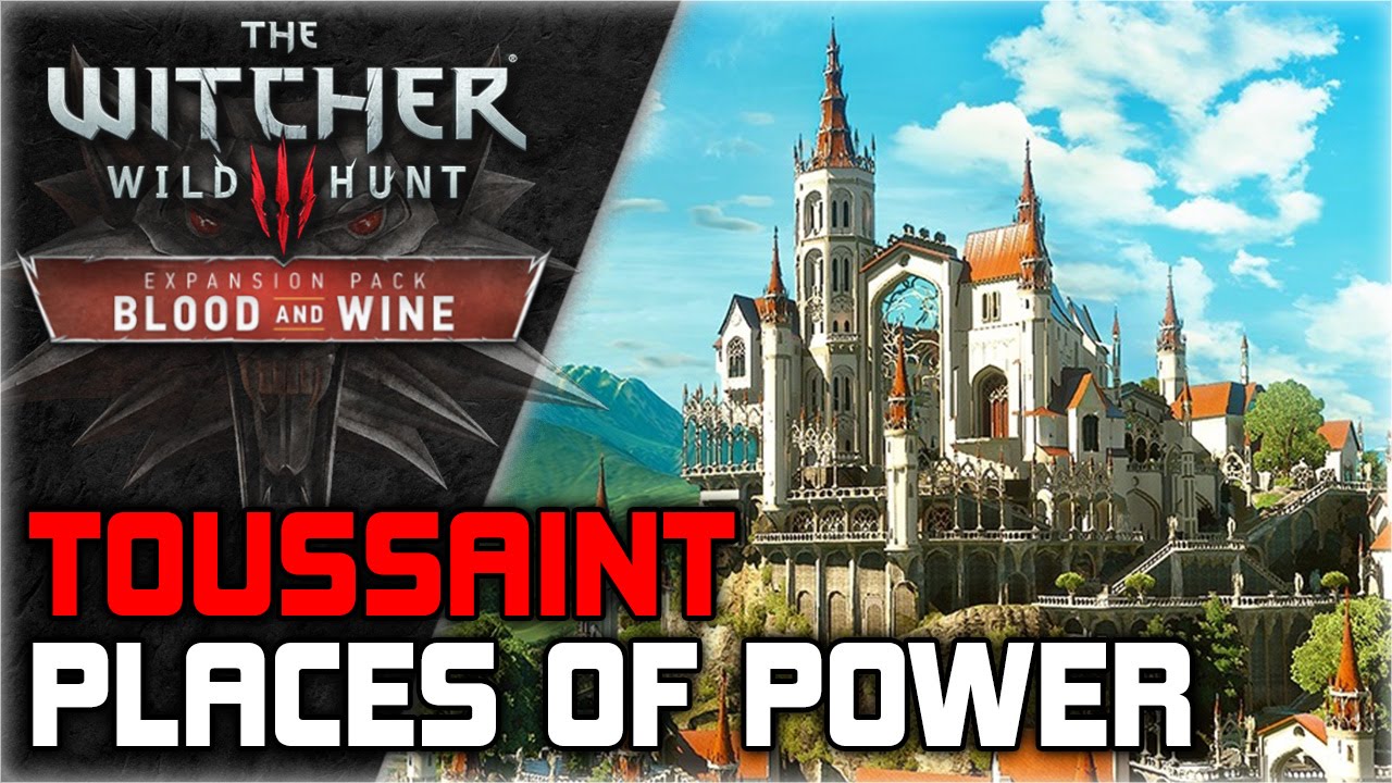 WITCHER 3 Blood and Wine All Toussaint Places of Power Locations Guide ...