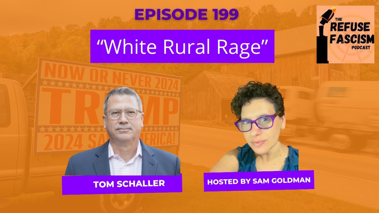 Ep 199: "White Rural Rage" With Tom Schaller - YouTube