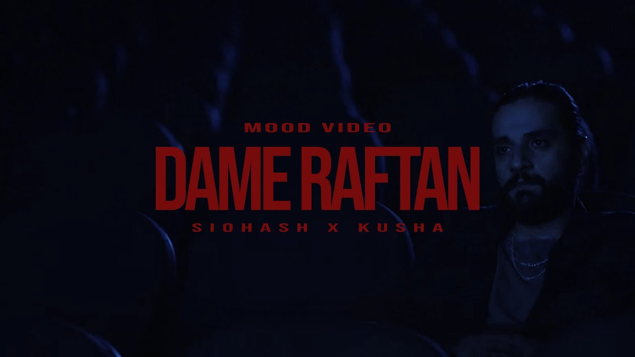 Siohash & Kusha - Dame Raftan (UNOFFICIAL MUSIC VIDEO) - YouTube