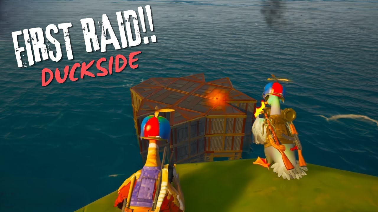 FIRST RAID ON DUCKSIDE I DO A FRIEND!! - YouTube