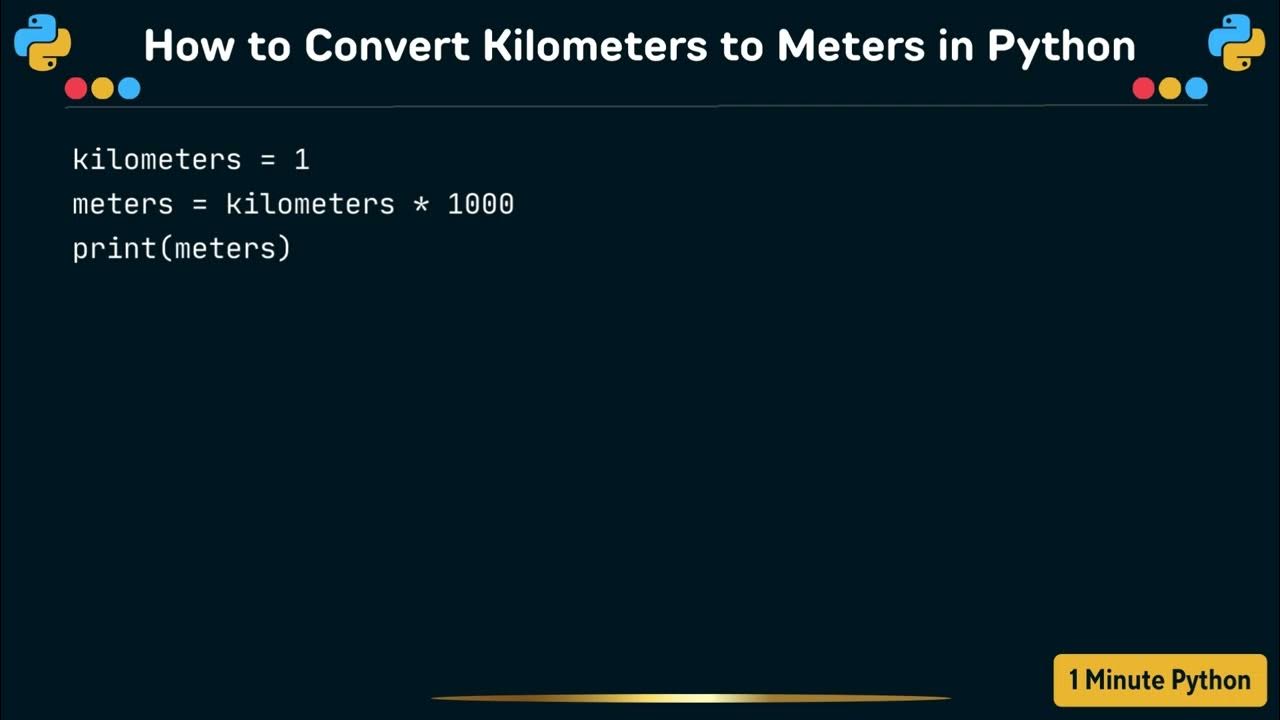 How to Convert Kilometers to Meters in Python - YouTube