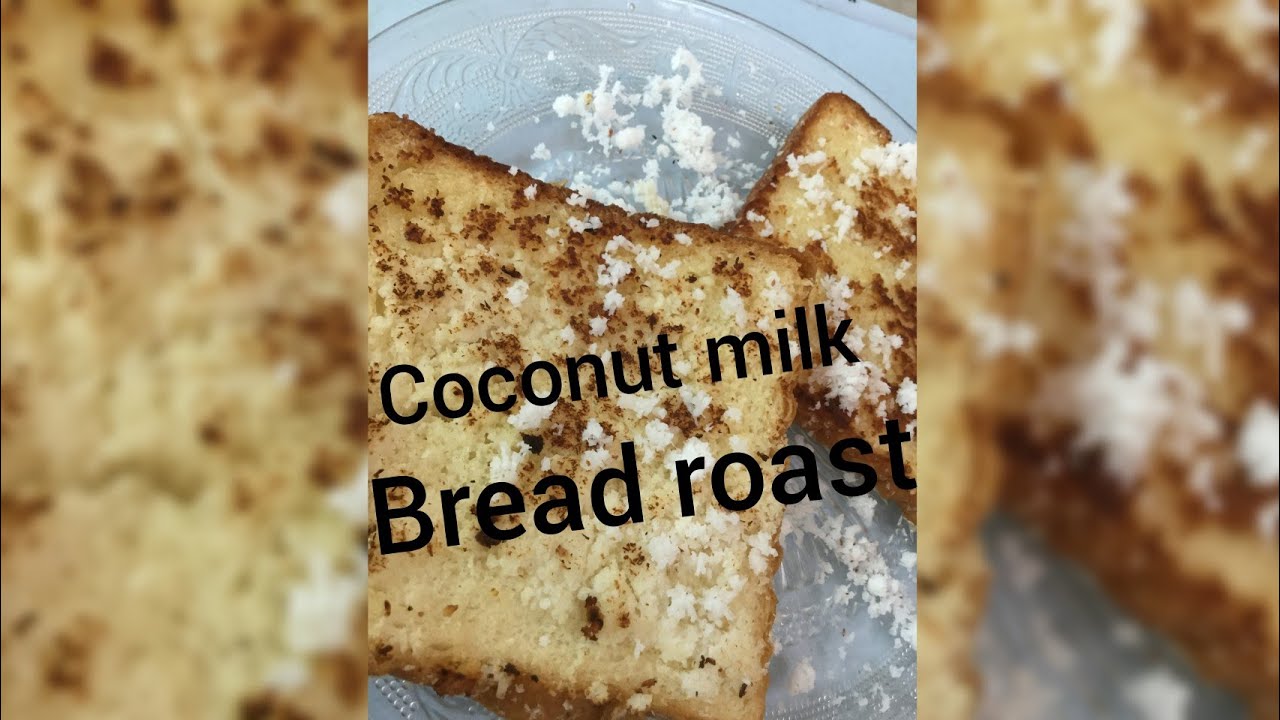 Coconut milk bread roast/bread recipe/ shala's recipes - YouTube