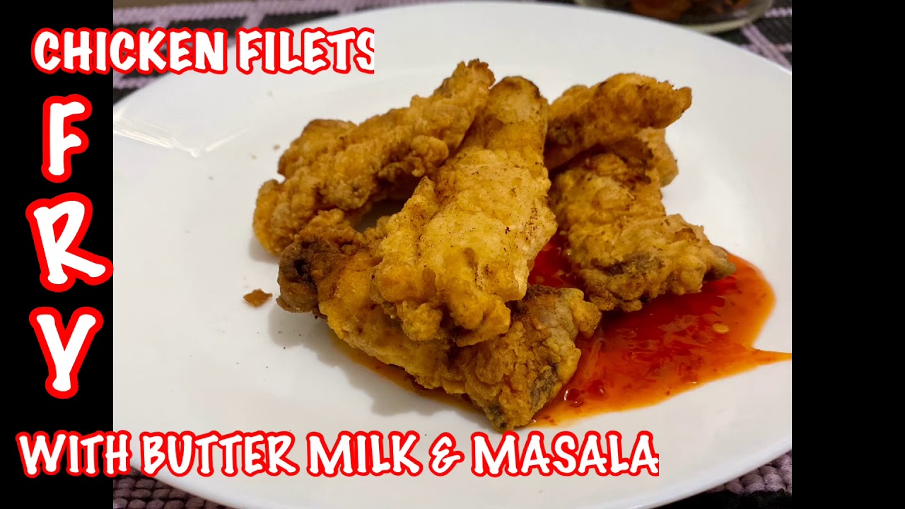 CHICKEN FILETS FRY WITH BUTTER MILK & MASALA #Chicken_Fry - YouTube