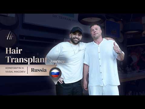 FROM RUSSIA TO ISTANBUL 🇷🇺🇹🇷 | The Full Hair Transplant Journey with Vusal Magdiev & Konstantin H.