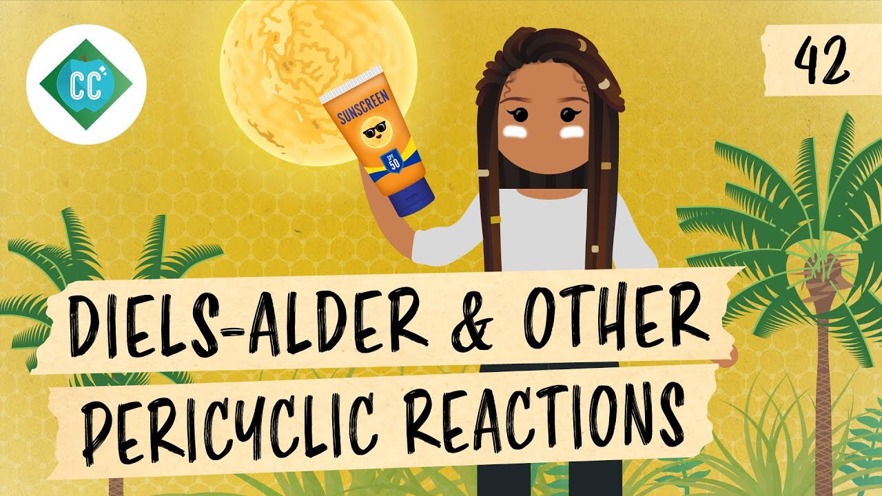The Diels-Alder & Other Pericyclic Reactions: Crash Course Organic ...