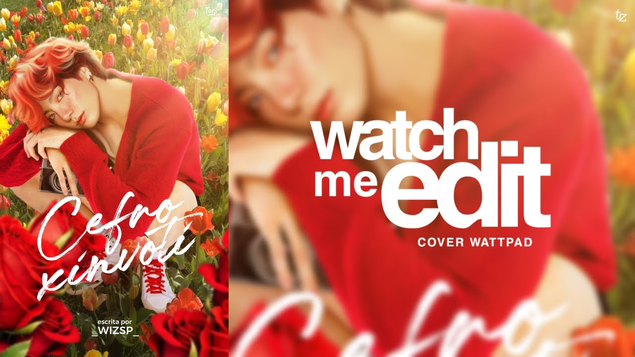 Watch Me Edit: capa de fanfic (wattpad) #50 | Ibispaint X - YouTube