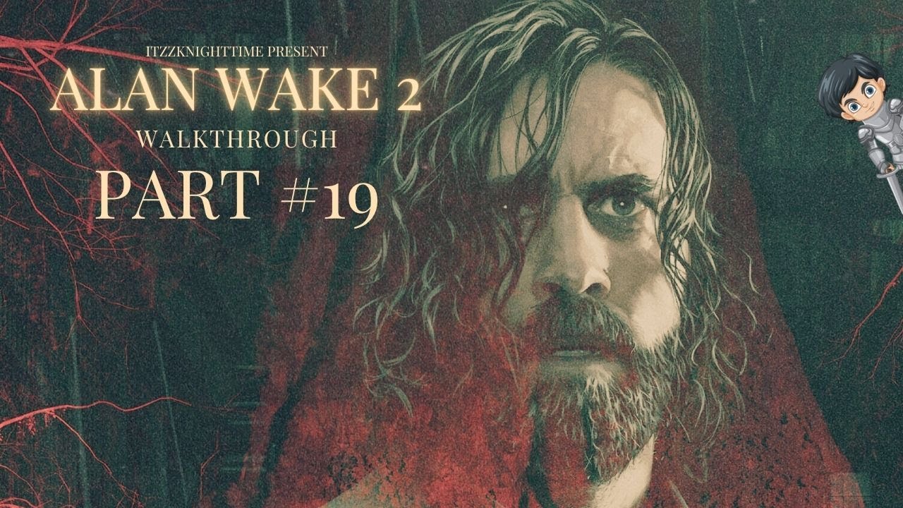 Alan Wake 2 | Walkthrough - Part #19 | Scratch is on Alan Wake - YouTube