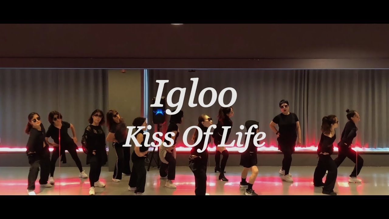 #KISSOFLIFE #KIOF #IGLOO #KPOP #DANCECOVER #30대부터50대까지 - YouTube