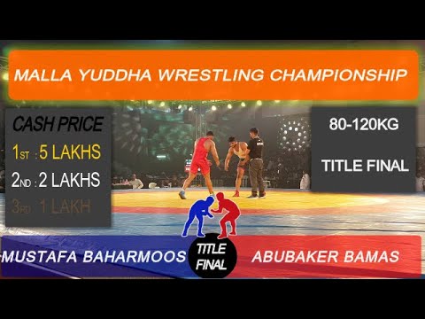 MUSTAFA BAHARMOS (B) VS ABUBAKER BAMAS (R) - TITLE FINAL # MALLA YUDDHA ...