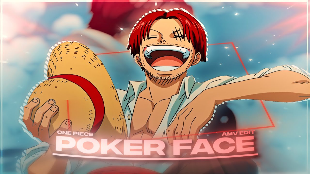 Poker Face - One Piece "Shanks" [Edit/AMV]! - YouTube