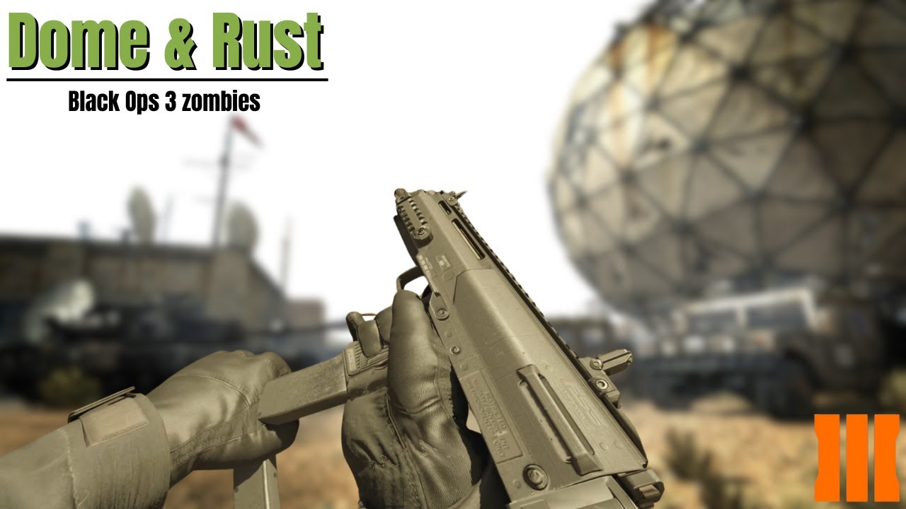 Black Ops 3 Zombies | DOME and RUST from MW made me rage. - YouTube