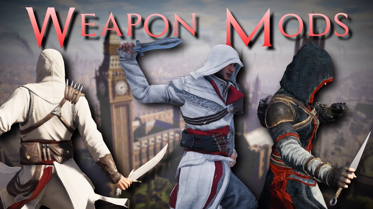 Assassin's Creed Syndicate Weapon Mods! - YouTube