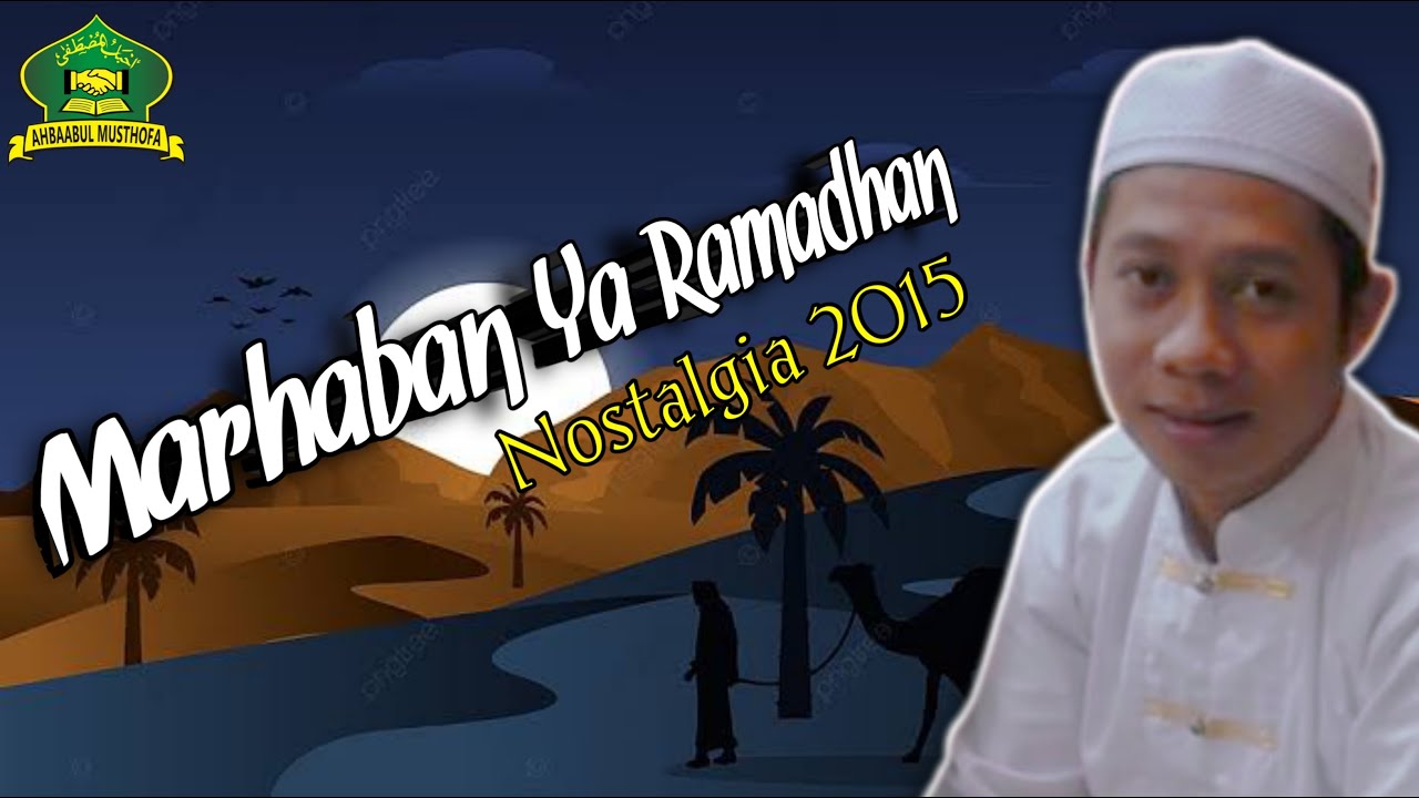 Gus Shofa - ilahi ya sami' ya basir, Marhaban ya ramadhan - YouTube