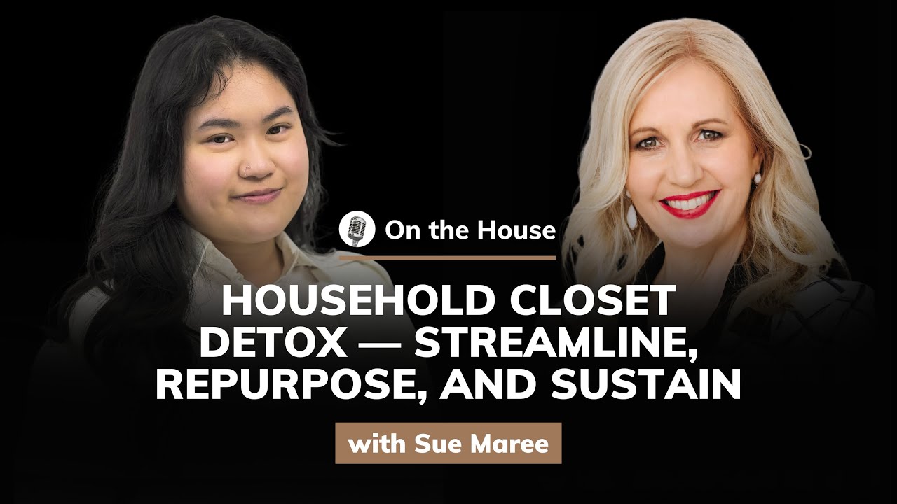 Sue Maree: Household Closet Detox — Streamline, Repurpose, and Sustain ...
