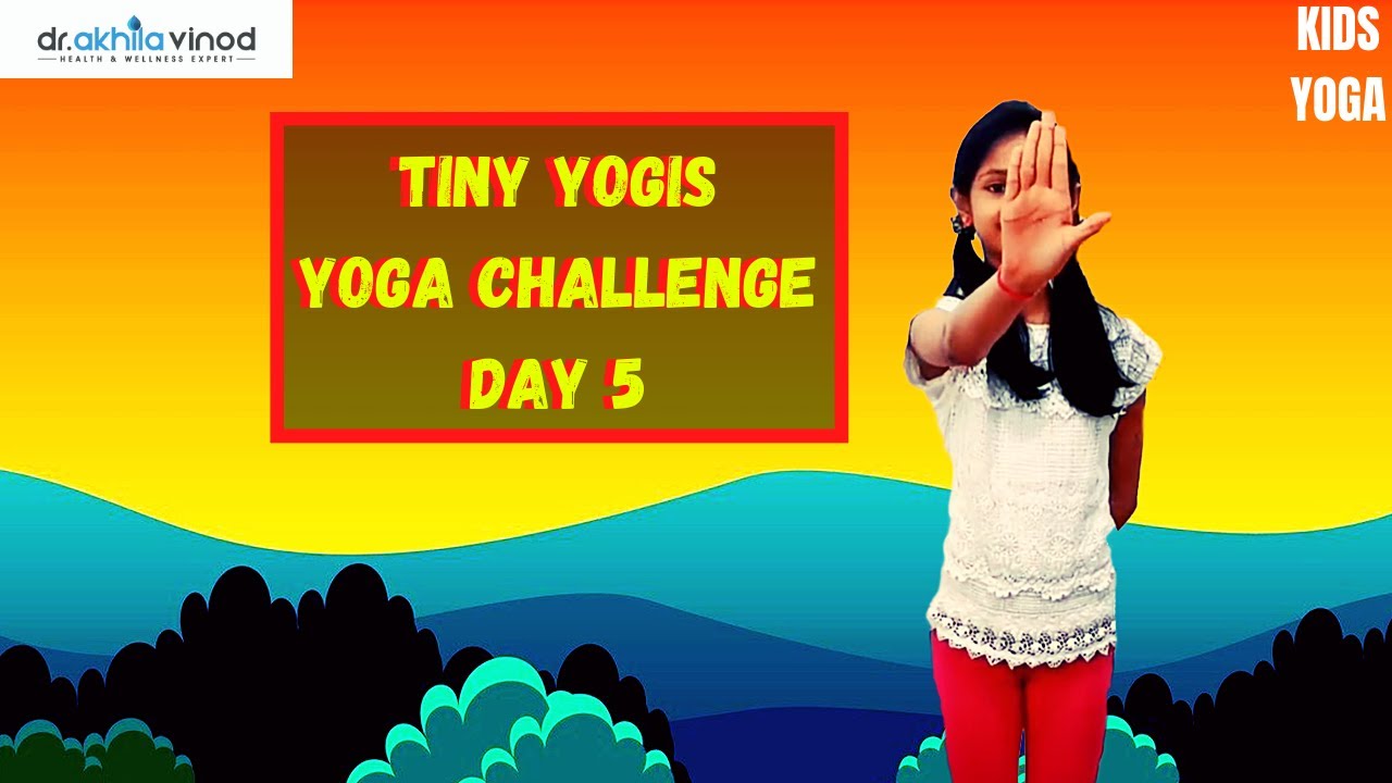 Tiny Yogis 5 Day Yoga Challenge Day 5 | Tiny Yogis Yoga Challenge ...