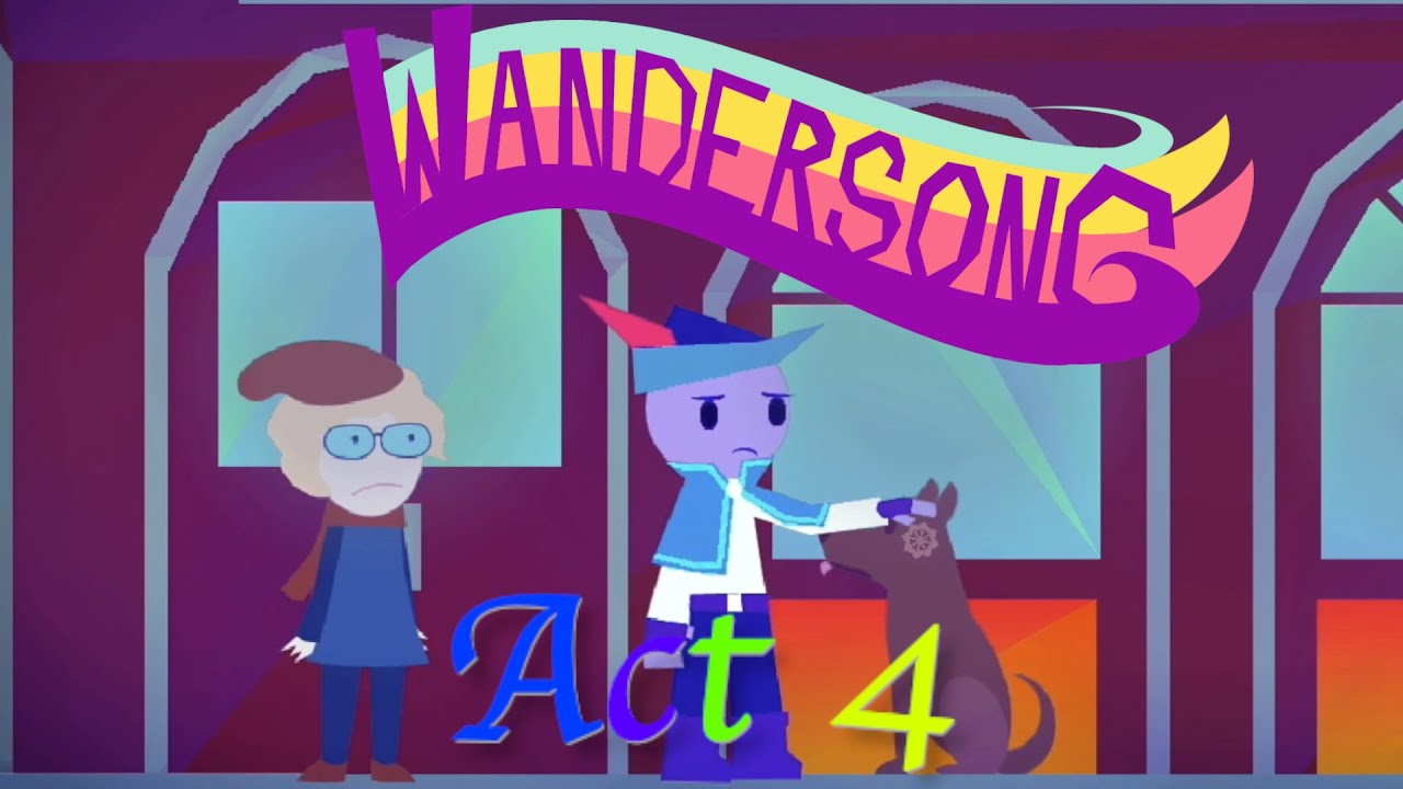 Wandersong: Act 4 - YouTube