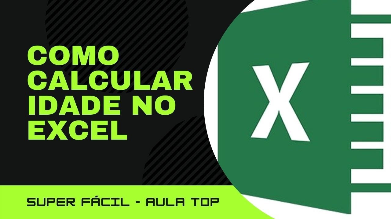 Como Calcular Idade No Excel 4605