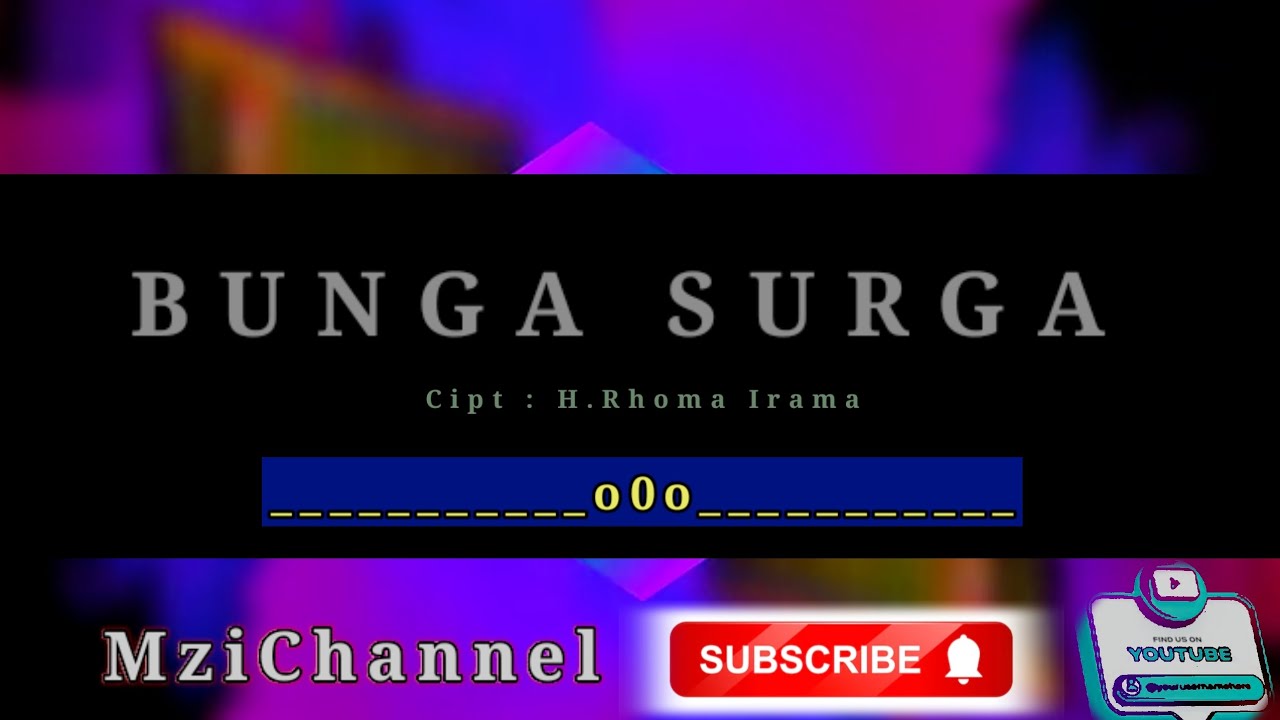 BUNGA SURGA _KAROKE_BY_RHOMA IRAMA_@Mzi778 - YouTube