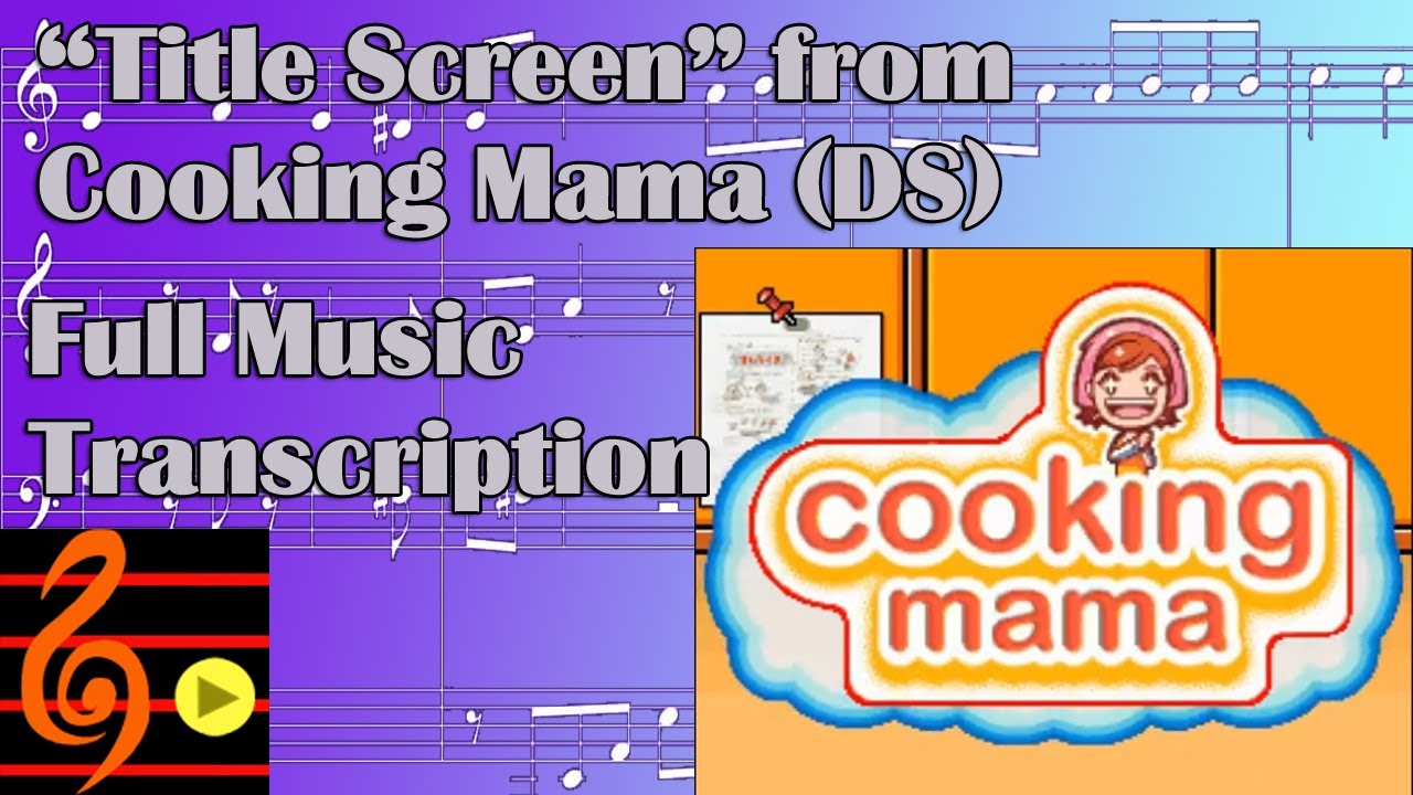 "Title Screen" from Cooking Mama (DS) - Full Transcription - YouTube