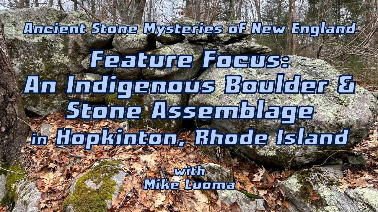An Indigenous Boulder & Stone Assemblage - Ancient Stone Mysteries of ...