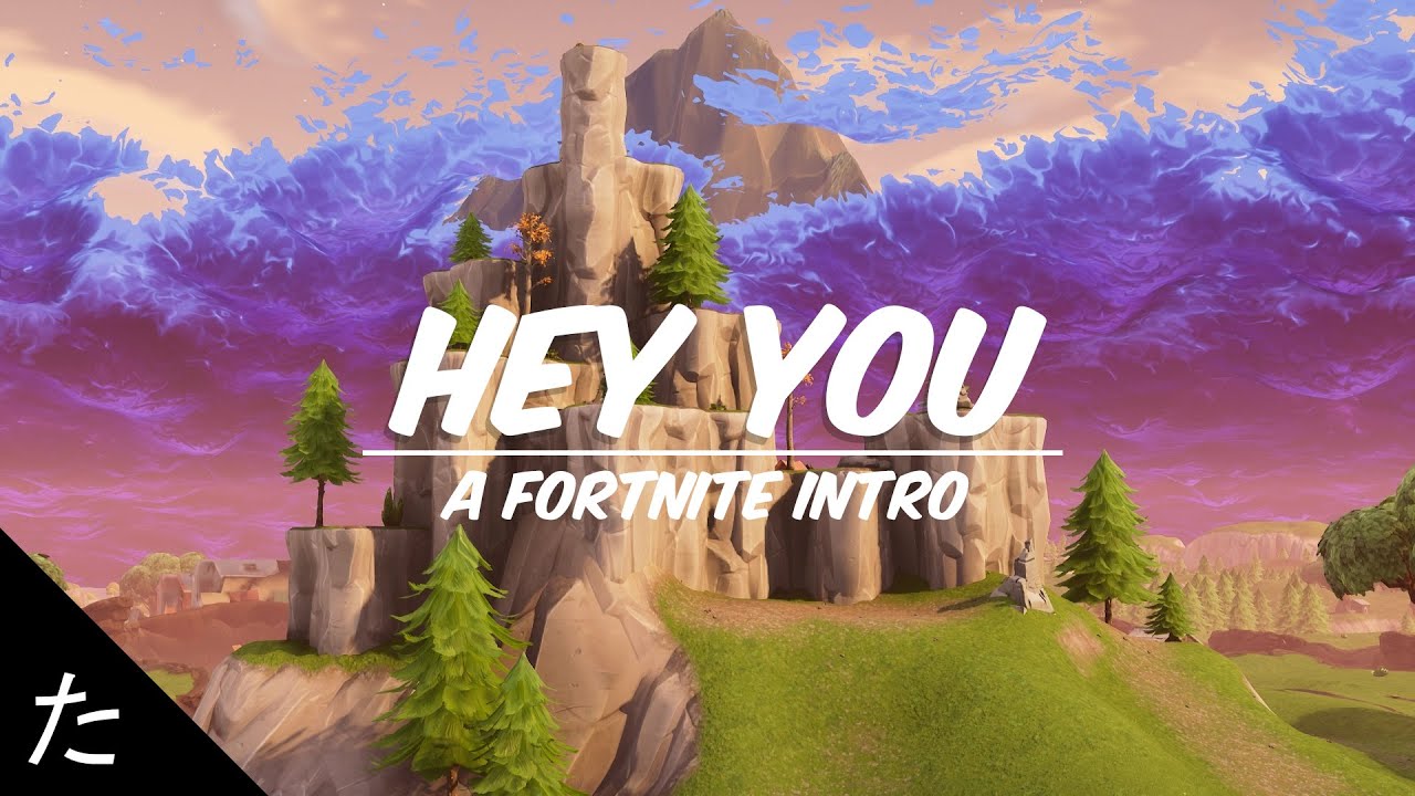 Hey You | A Fortnite Intro Template - YouTube