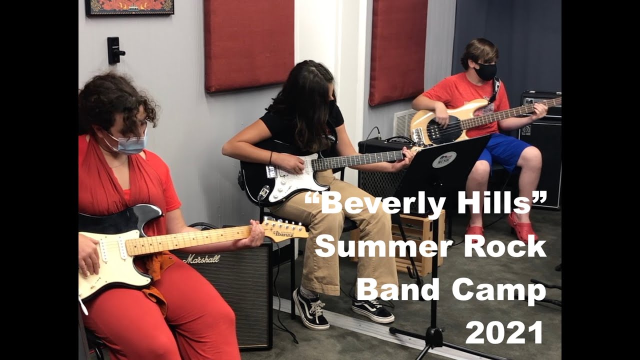 Beverly Hills - Summer Rock Band Camp 2021 - YouTube