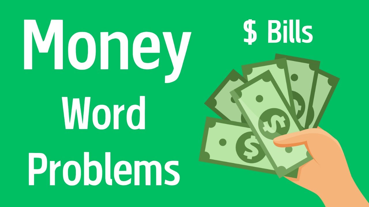 Money Word Problems with Dollar Bills - Money Math - YouTube