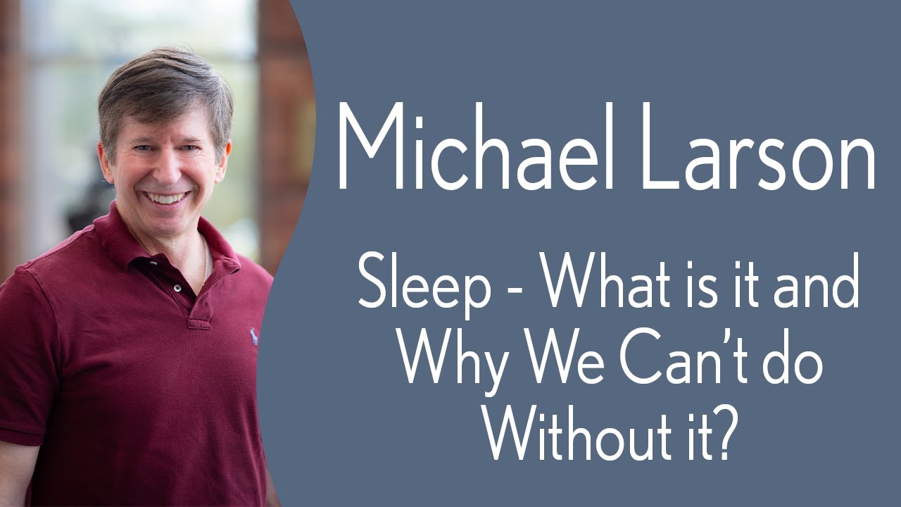 Michael Larson - Sleep - what is it and why we can't do without it ...