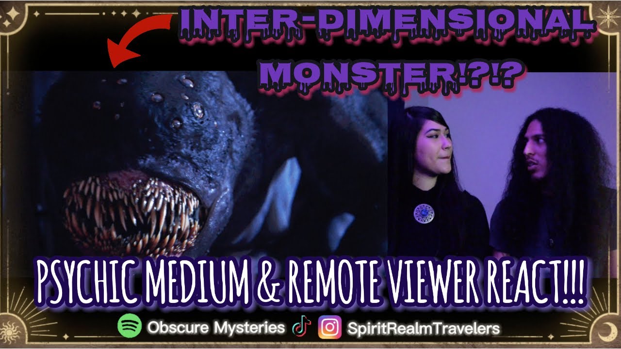 SRT: Psychics react to SCARY INTER-DIMENSIONAL MONSTER caught on camera ...