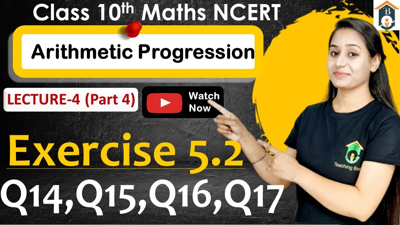 Chapter 5 Class 10 Ex 5.2 | Ex 5.2 Class 10 Q14, Q15, Q16, Q17 | Chapter 5 AP Class 10 Maths ...