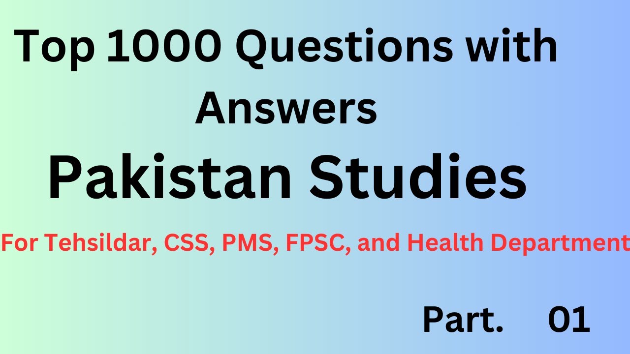 Top 1000 important Questions with Answers of Pakistan Studies 2023 ...
