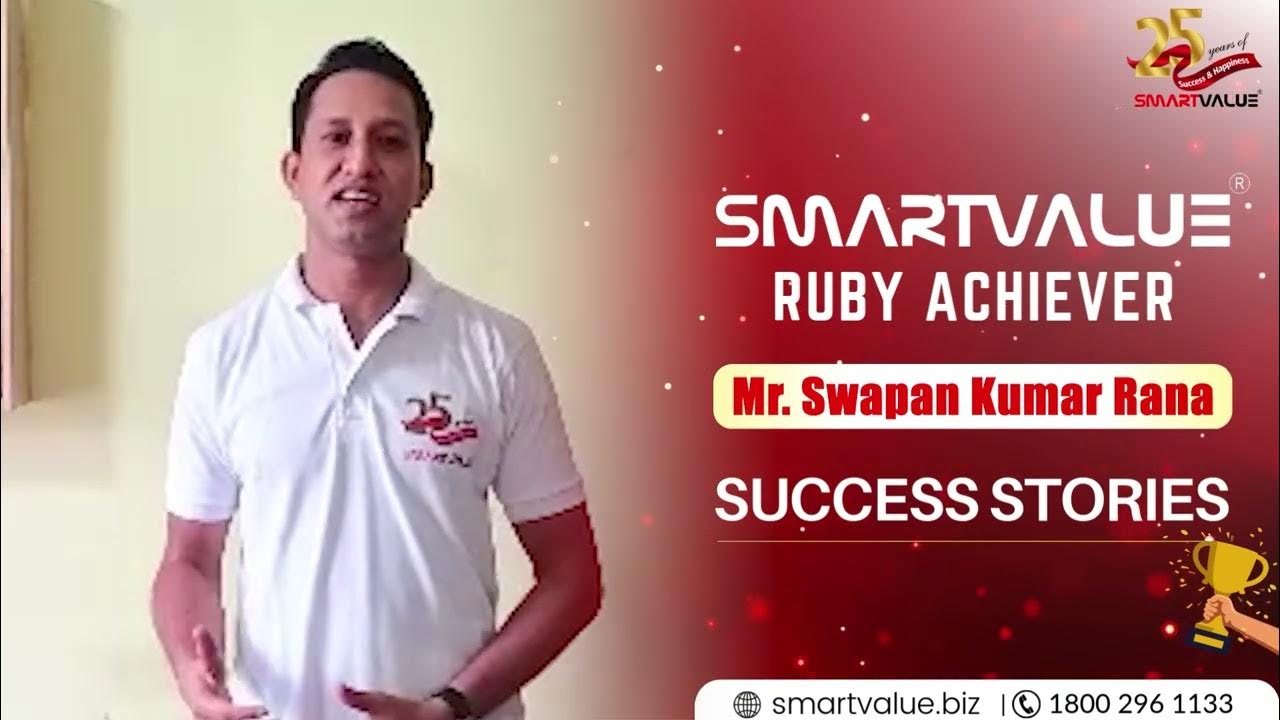 SmartValue Ruby Achiever | Mr. Swapan Kumar Rana | SmartValue Success Stories - YouTube