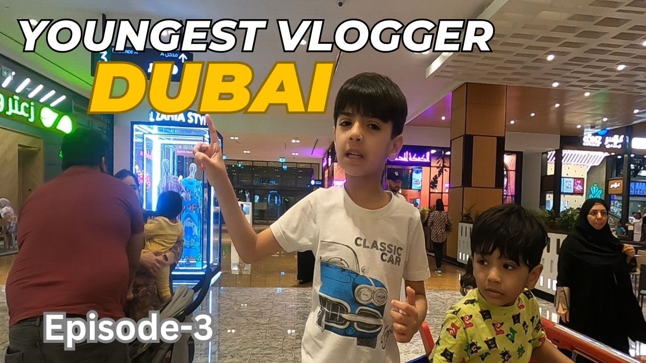 Dubai Boy - Episode 3 Viral Young Boy Vlog in Dubai - YouTube