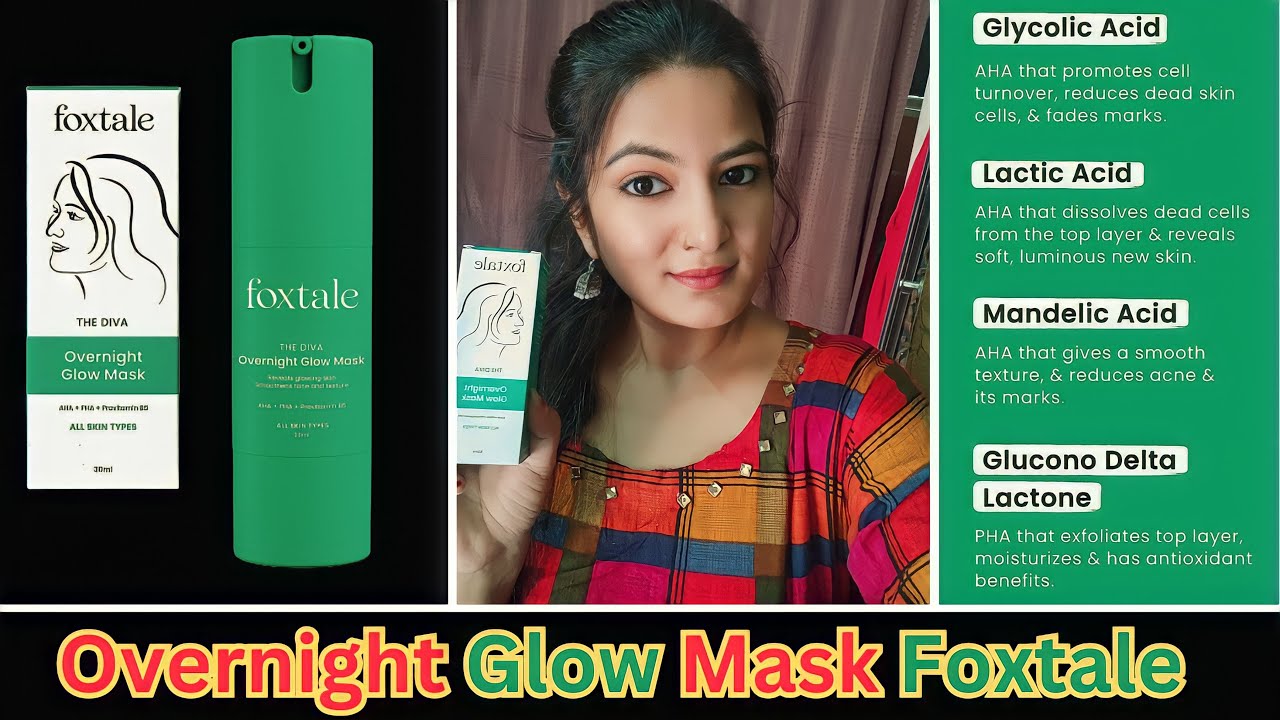 Foxtale Overnight Glow Mask | Honest Review | Glycolic and Lactic Acid ...