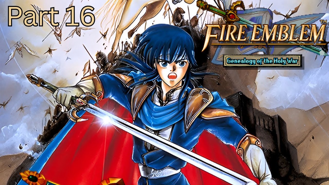 Fire Emblem: Genealogy of the Holy War - Chapter 7: Beyond the Desert ...