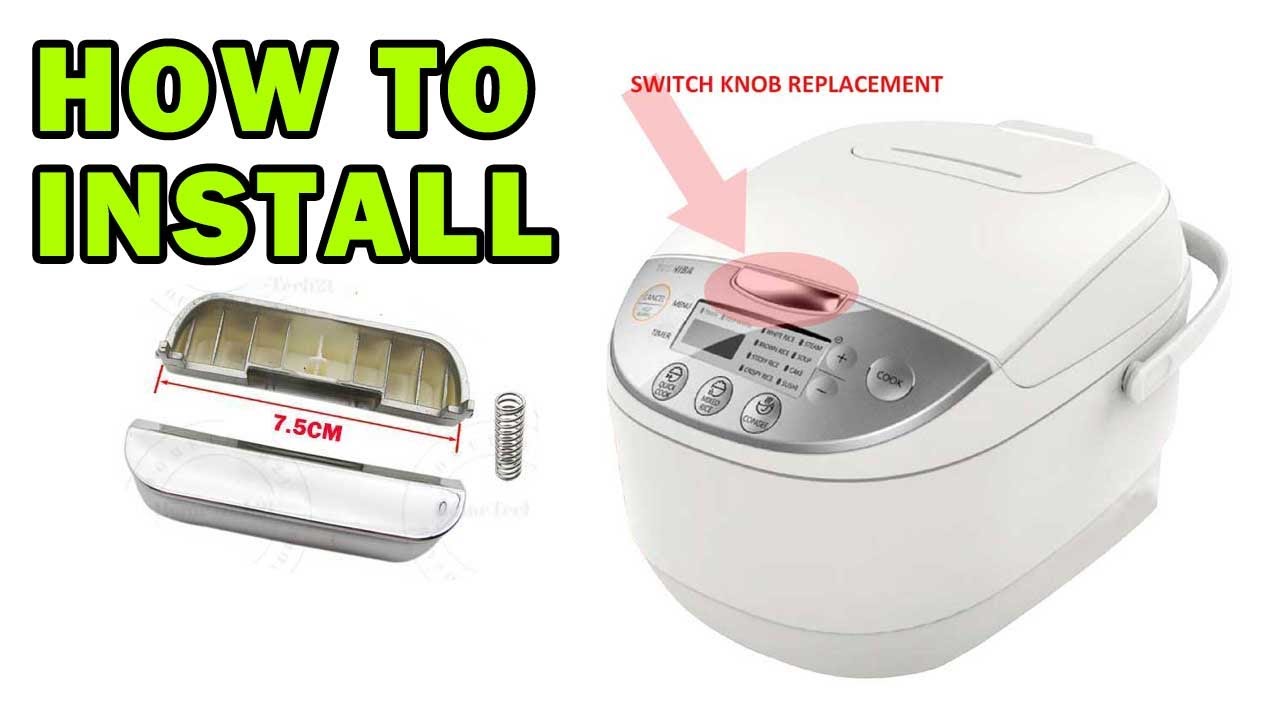 How to Install Jar rice cooker Open/Close Cover button Switch Knob ...