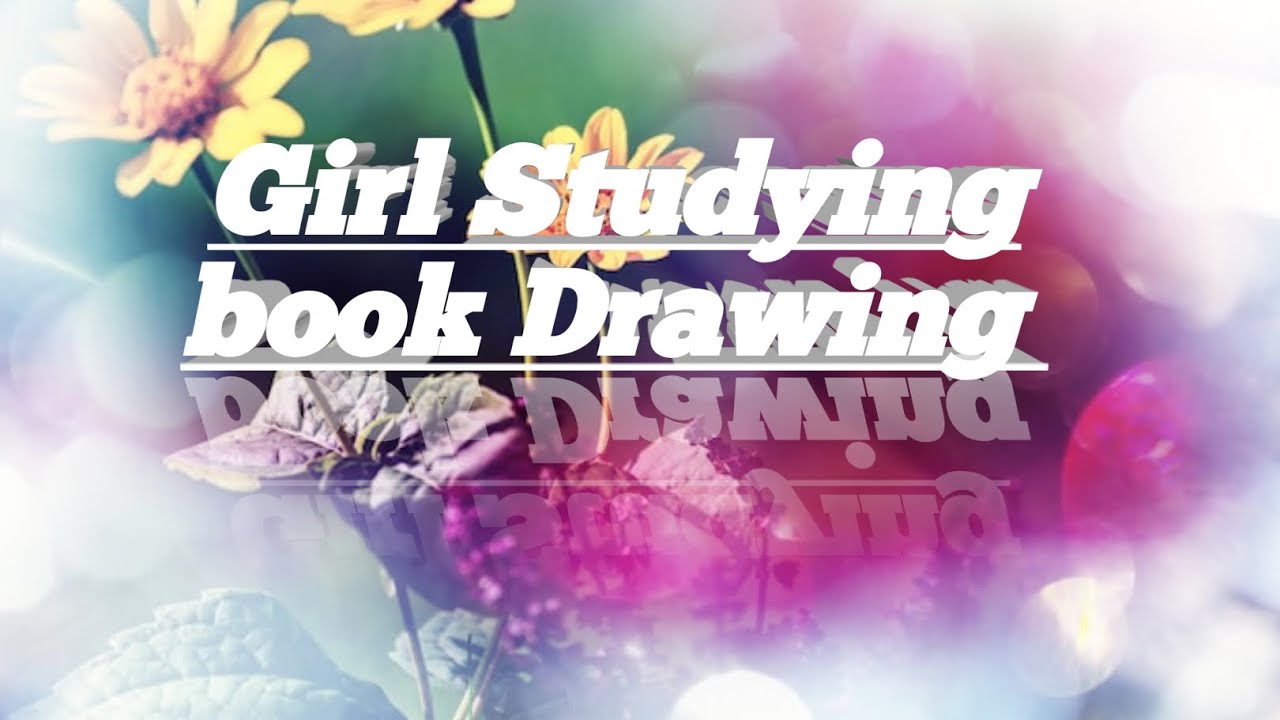 How to draw a girl Studying book 📖||girl drawing with book||Beginners ...