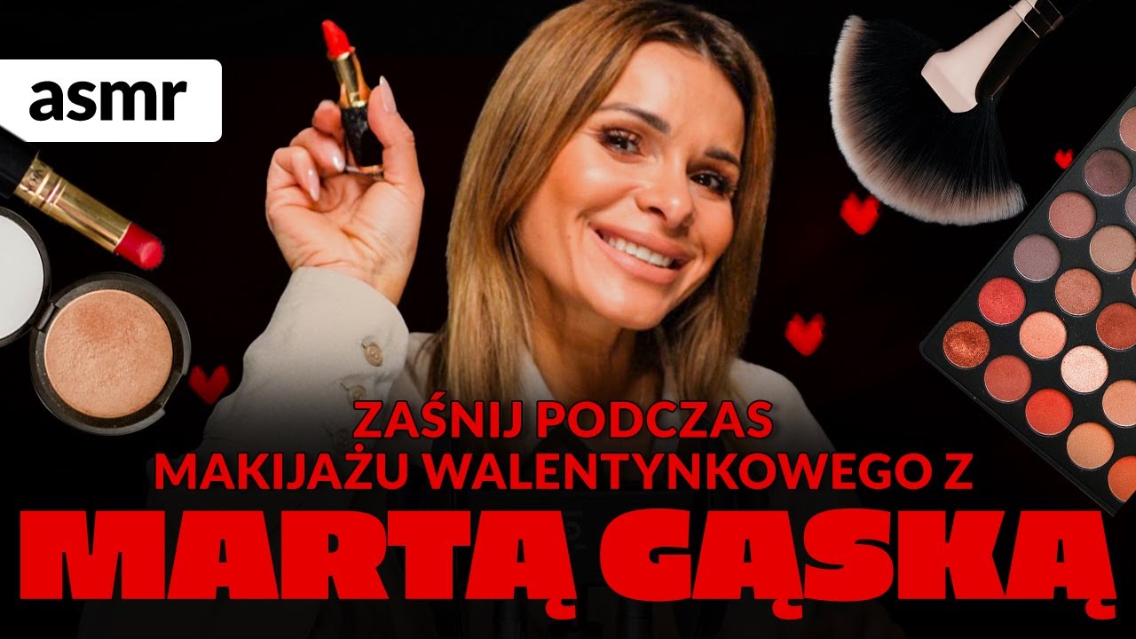 MARTA GĄSKA ASMR po polsku Zaśnij z Martą Gąską! - YouTube